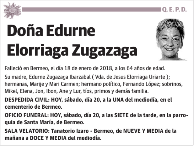 Edurne Elorriaga Zugazaga | Esquela Necrológica | El Correo