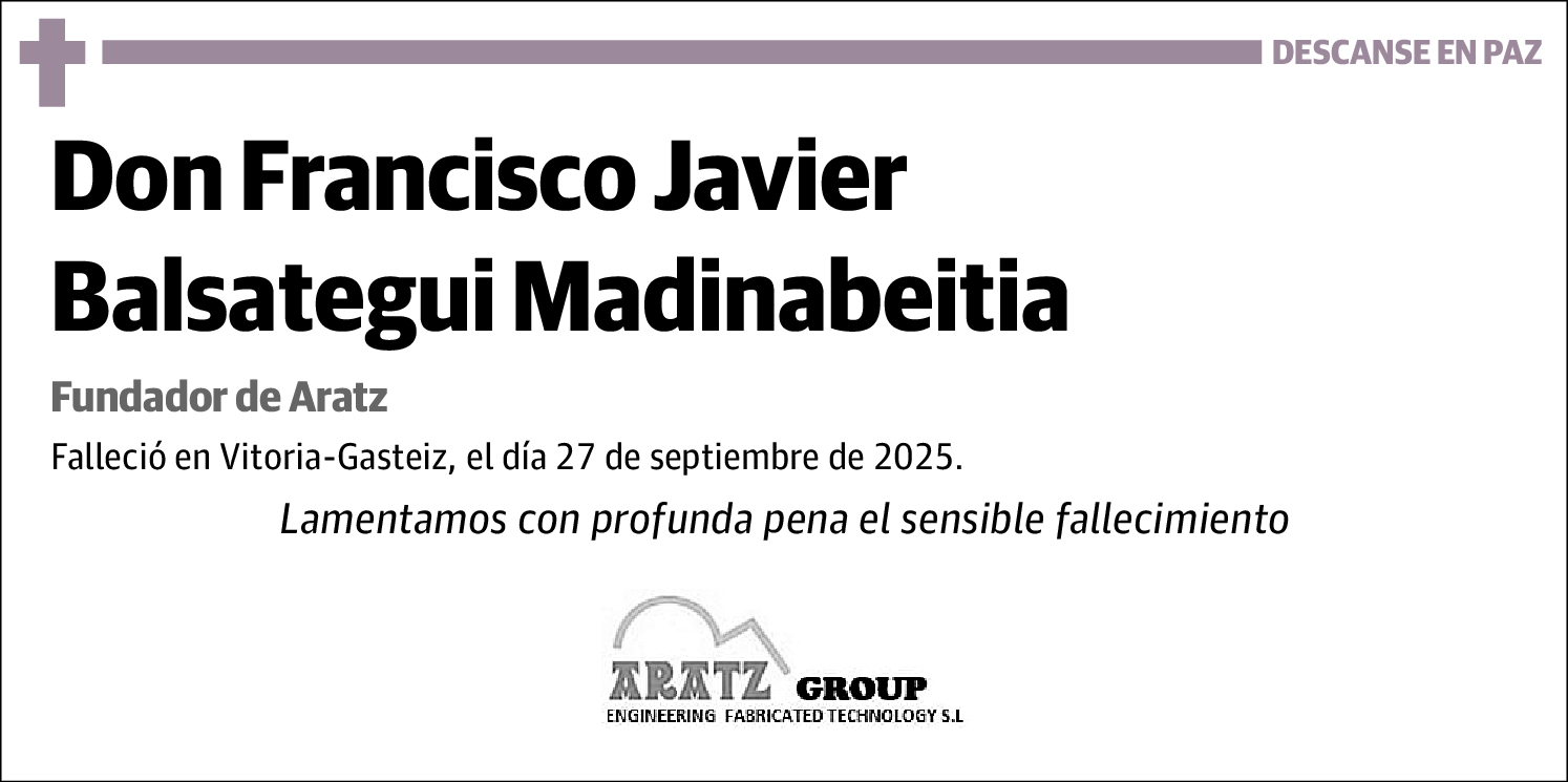 Francisco Javier Balsategui Madinabeitia | Esquela | El Correo